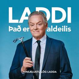 Laddi - Það Er Aldeilis: Vinsælustu Lög Ladda